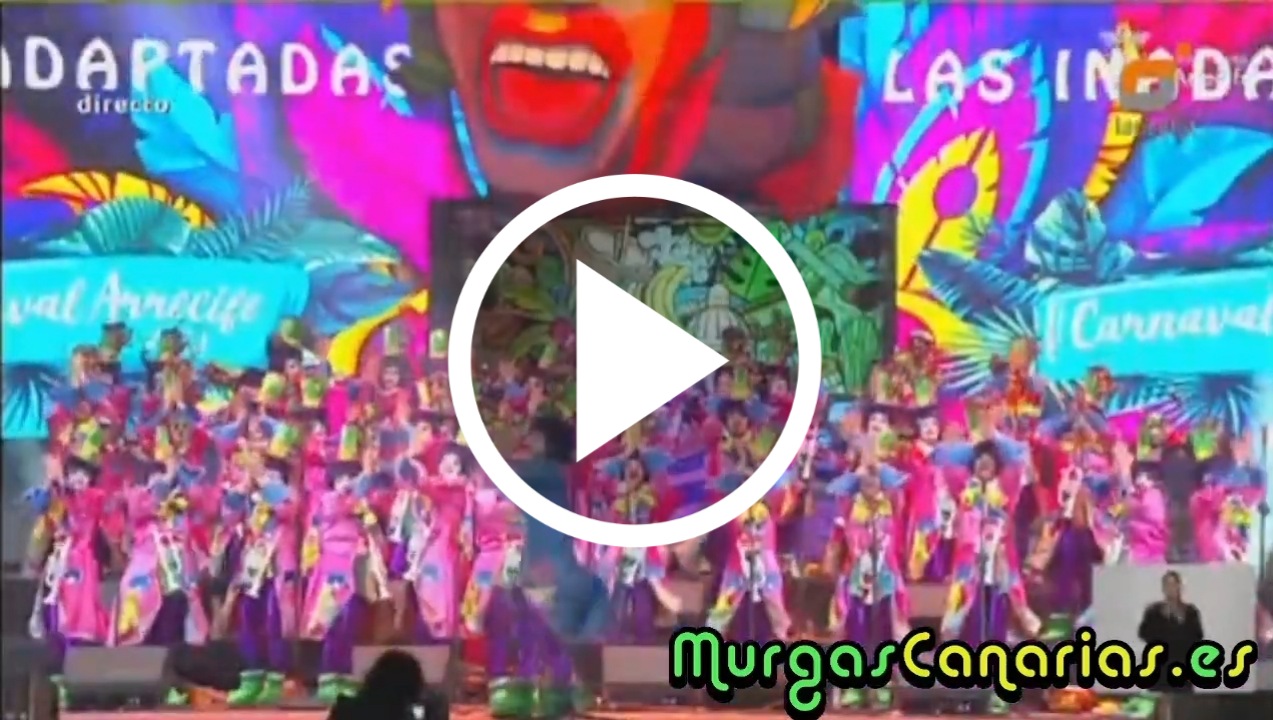 Actuación Completa de Fase de Murga Las Inadaptadas 2023 - MurgasCanarias